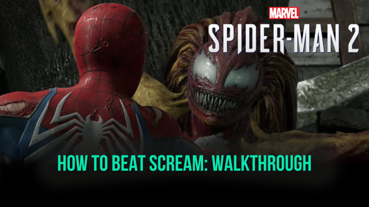 Marvel’s Spider-Man 2: How to Beat Scream in ‘This Isn't You’ Walkthrough