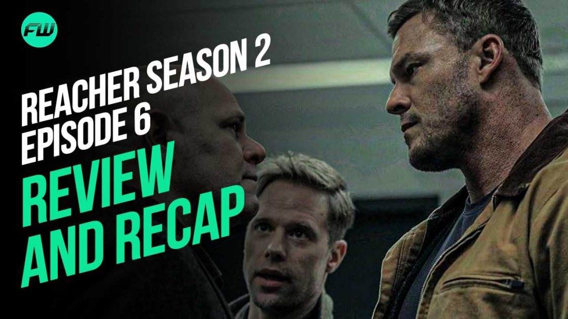 Reacher Season 2 Episode 6 Recap and Review: Who Dies?
