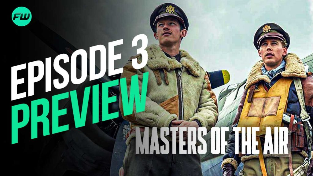 Masters of the Air Season 1 Episode 3 Release Date and Time